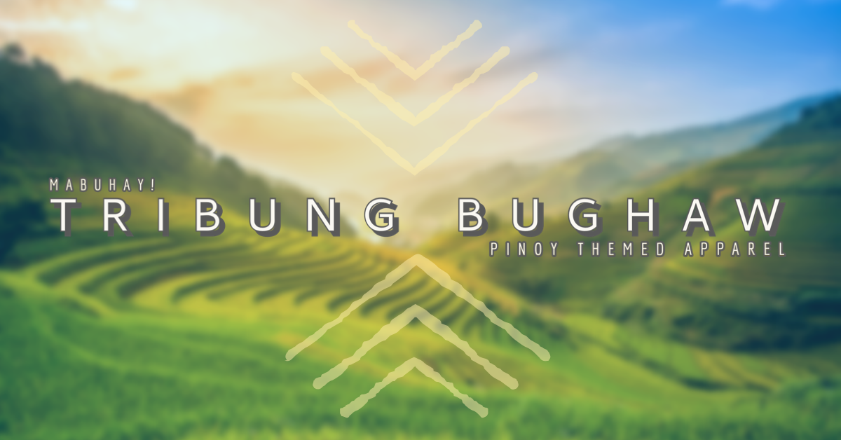 Pinoy themed apparel | Tribung Bughaw